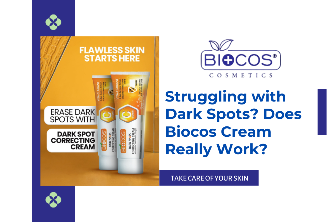 Struggling with Dark Spots? Does Biocos Cream Really Work? – BIOCOS ...